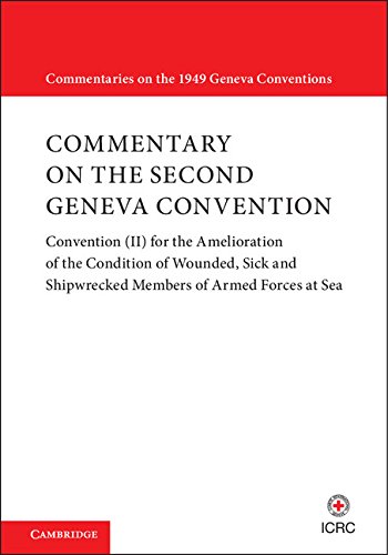 Commentary on the Second Geneva Convention: Convention (II) for the ...