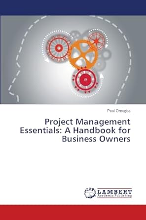 Buy Project Management Essentials: A Handbook for Business Owners Book ...