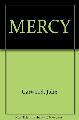 Mercy [large print]: Garwood, Julie: 9780739418949: Amazon.com: Books