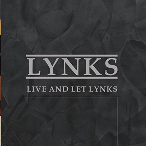 Play Live and Let Lynks by Lynks on Amazon Music
