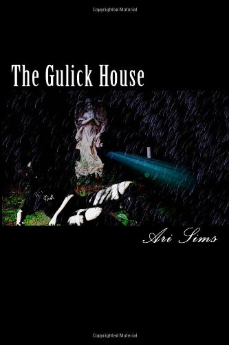 The Gulick House: Amazon.co.uk: Sims, Ari, Violette-birnberg, Maggie ...