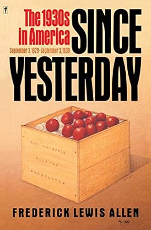Only Yesterday: An Informal History of the 1920s – A Classic Chronicle ...