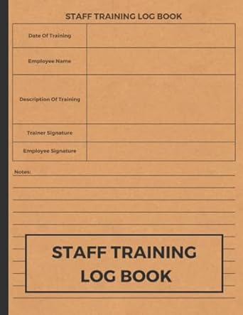 Staff Training Log Book: Keep a Record of Employees Professional ...