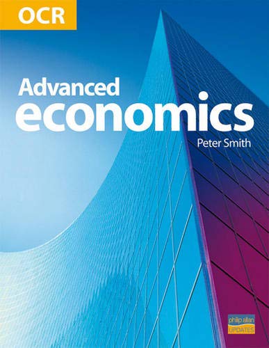 Amazon.com: OCR Advanced Economics: 9781844894215: Smith, Peter: Books