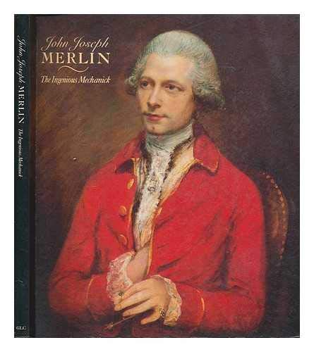 John Joseph Merlin the Ingenious Mechani: Merlin, John J: 9780716815822 ...