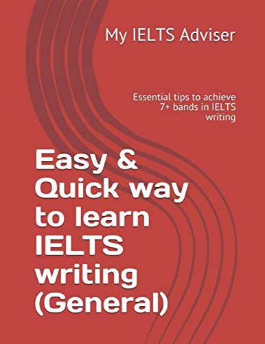 Easy & Quick way to learn IELTS writing (General): Essential tips to ...