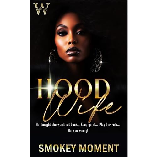 Amazon.com: Hood Wife (Audible Audio Edition): Smokey Moment, WordRoc ...