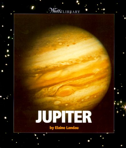 Jupiter (Watts Library): Landau, Elaine: 9780531164266: Amazon.com: Books