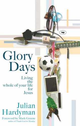 Glory Days: Julian Hardyman: 9781844741533: Amazon.com: Books