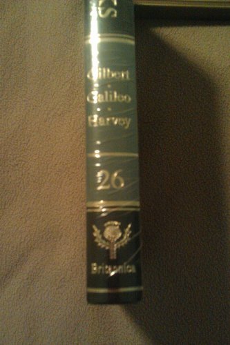Gilbert, Galileo, Harvey (Great Books of the Western World, Volume 26 ...