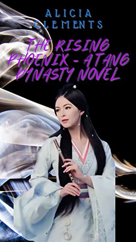 Amazon.com: THE RISING PHOENIX - A TANG DYNASTY NOVEL eBook : Clements ...