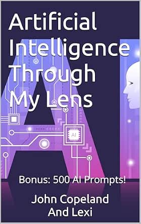 Artificial Intelligence: Through My Lens eBook : Copeland, John ...