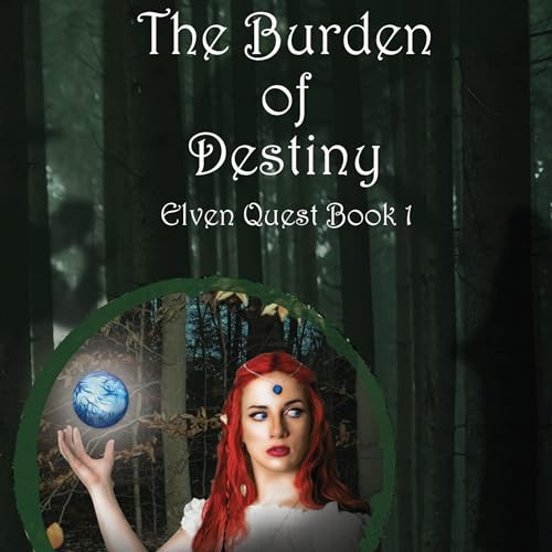 Amazon.com: The Burden of Destiny: Elven Quest, Book 1 (Audible Audio ...