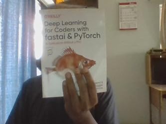 Deep Learning for Coders with Fastai and Pytorch: AI Applications Without a PhD : Howard, Jeremy ...