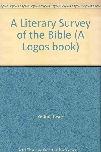 Amazon.co.jp: A Literary Survey of the Bible (A Logos book) : Vedral ...