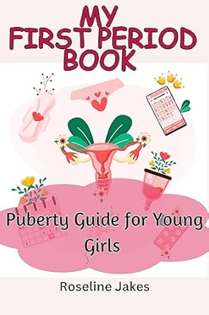 My First Period Book : Puberty Guide for Young Girls eBook : Jakes ...