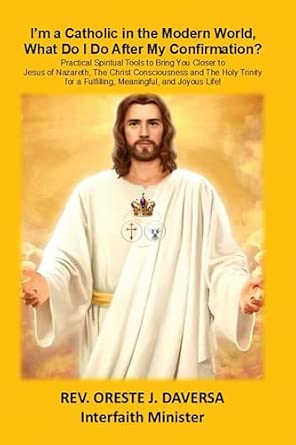 I'm a Catholic in the Modern World, What Do I Do After My Confirmation ...