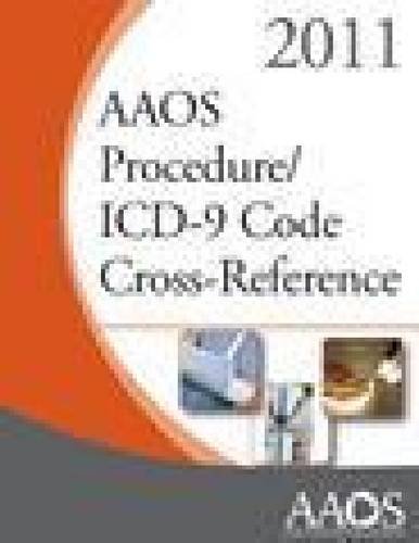 AAOS Procedure/ICD-9 Code Cross-Reference 2011 (CPT/ICD 9 Cross ...