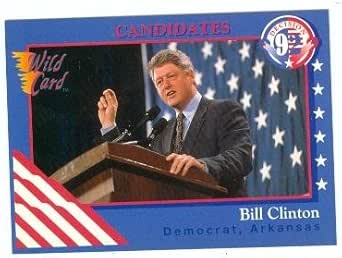 Bill Clinton trading card 1992 Wildtrading card #8 at Amazon's ...