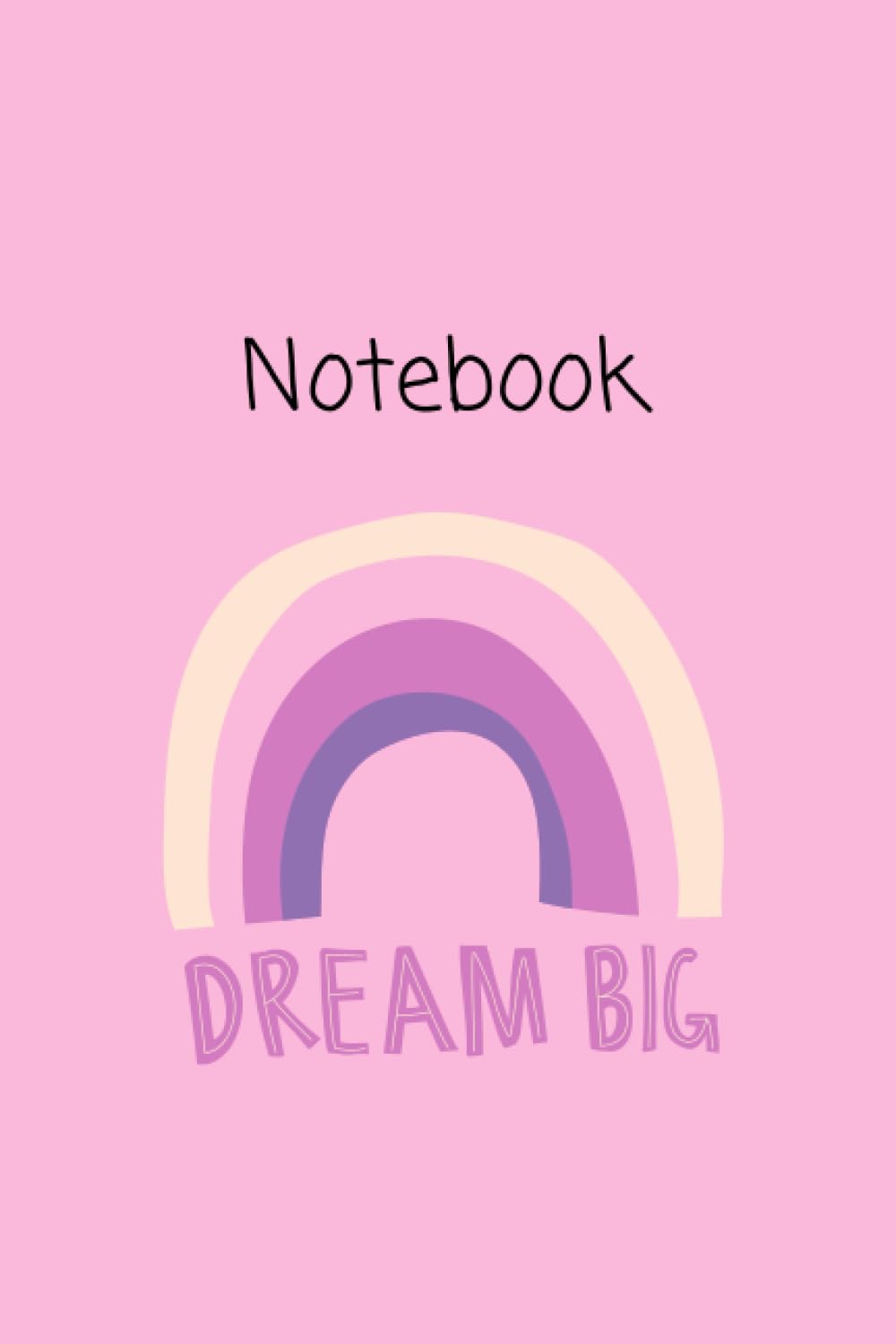 Notebook: Rainbow Dream Big Notebook: Momma, Happy Hour: Amazon.com: Books