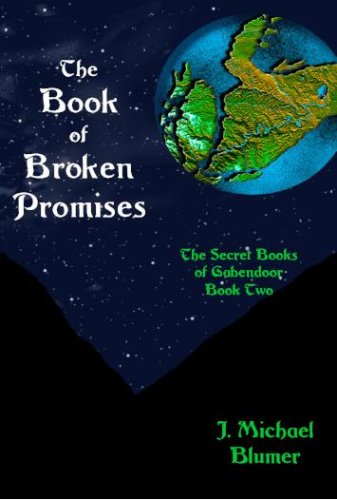 The Book of Broken Promises: J. Michael Blumer: 9781590925409: Amazon ...