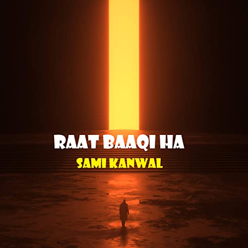 Amazon.co.jp: Raat Baaqi Ha : Sami Kanwal: Digital Music