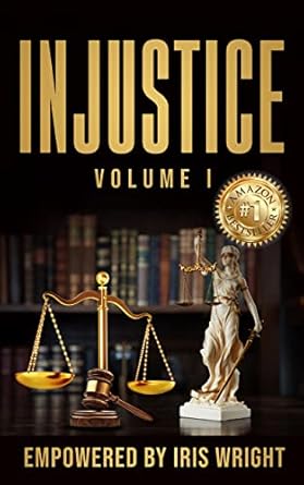 Injustice eBook : Wright, Iris, Antoine, Angela , Ferebee, Cherrie ...