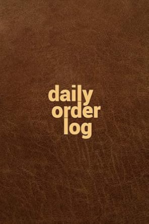 DAILY ORDER LOG: Record Book | Daily or Monthly Sales Tracker | 6x9 ...