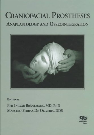 Craniofacial Prostheses: Anaplastology and Osseointegration: Branemark ...
