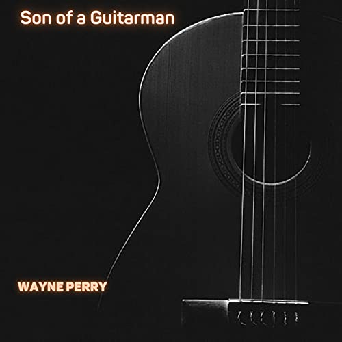 Son of a Guitar Man de Wayne Perry en Amazon Music Unlimited