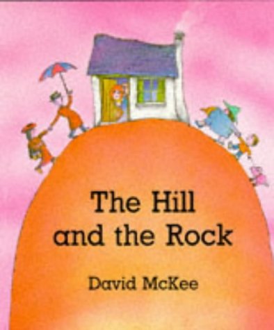 The Hill and the Rock: McKee, David: 9780862647841: Amazon.com: Books