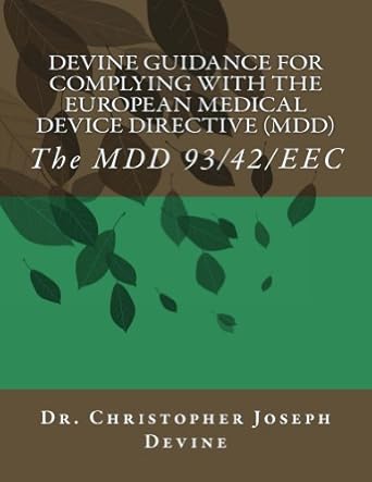 Amazon.com: Devine Guidance for Complying with the European Medical Device Directive (MDD): The ...