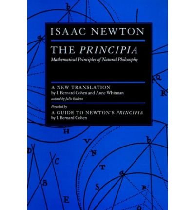 [ THE PRINCIPIA MATHEMATICAL PRINCIPLES OF NATURAL PHILOSOPHY BY NEWTON ...