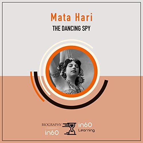 Amazon.com: Mata Hari: The Dancing Spy (Audible Audio Edition ...