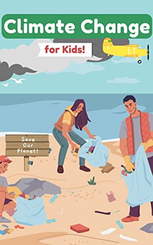Climate Change for Kids: Easy to Read eBook with Simple Activities, 120 ...