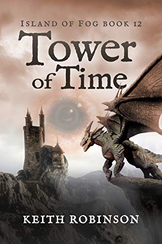 Tower of Time (Island of Fog Book 12) - Kindle edition by Robinson ...