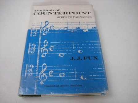 Study of Counterpoint: Amazon.co.uk: Fux, Johann Joseph, Mann, A ...
