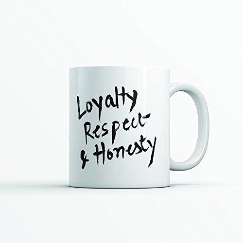 Buy PosterGully Mugs 11 Oz - Loyality Respect & Honesty Swag Coffee ...