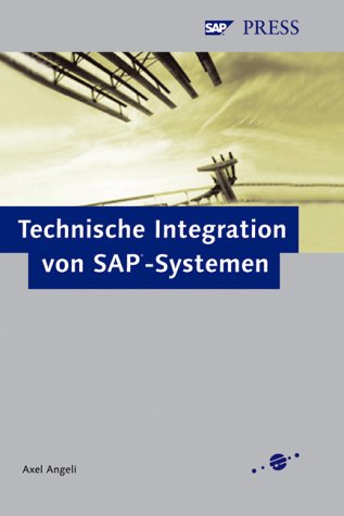 Technische Integration von SAP-Systemen Webservices, EAI, Business ...