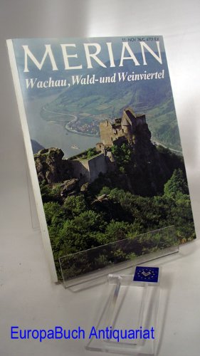 Merian- Wachau - Heft 11 /29. Jahrgang : Das Monatsheft der Städte und Landschaften : Wald und ...