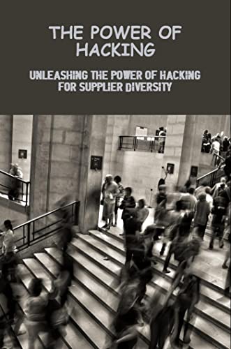 Amazon.com: The Power Of Hacking: Unleashing The Power Of Hacking For ...