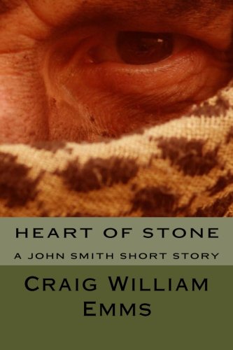 Heart of Stone: A John Smith Short Story: Emms, Craig William ...