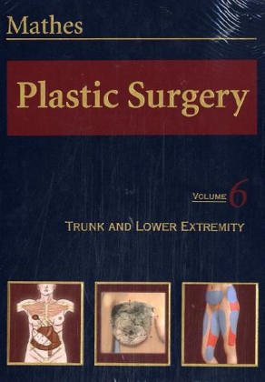 Plastic Surgery: The Trunk, Volume 6: 9780721625478: Medicine & Health ...