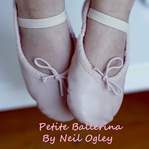 Petite Ballerina by Neil Ogley on Amazon Music - Amazon.co.uk