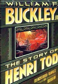 The Story of Henry Tod: William F. Buckley, Jr: Amazon.com: Books