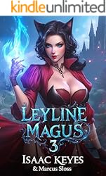 Leyline Magus: An Isekai Progression Fantasy (Hero of Mirras Book 1) - Kindle edition by Sloss ...