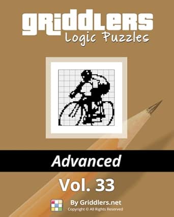 Griddlers Logic Puzzles Advanced Vol. 33: Team, Griddlers, Maor, Elad ...