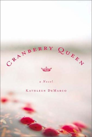 Cranberry Queen: Kathleen DeMarco: 9780786867653: Amazon.com: Books