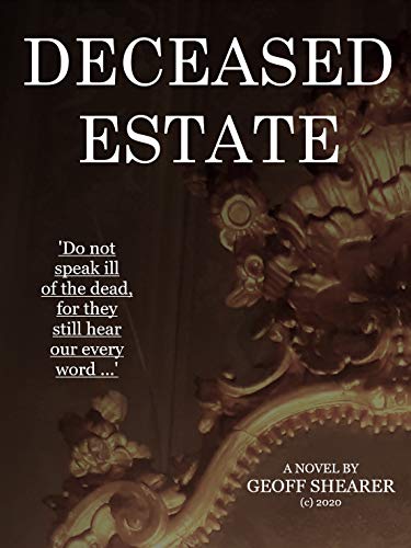 Amazon.com: Deceased Estate eBook : Shearer, Geoff: Books