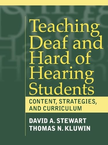 Teaching Deaf and Hard of Hearing Students: Content, Strategies, and ...